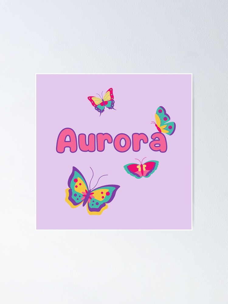 "Aurora name " Poster for Sale by Lana2022 | Redbubble