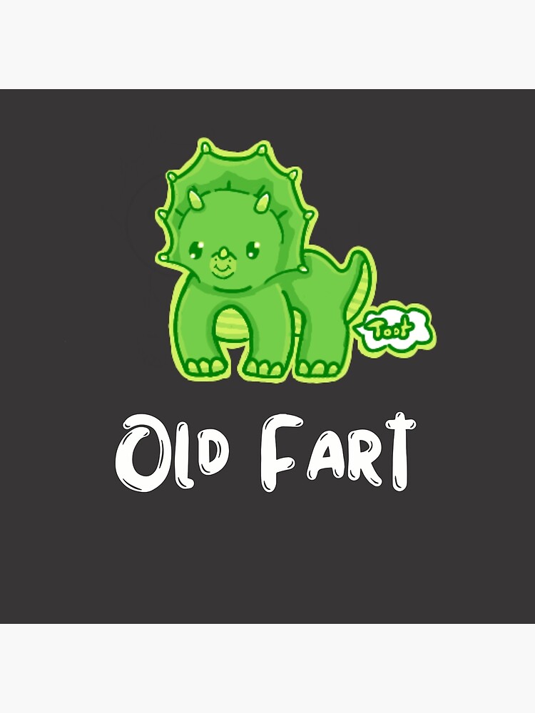 "Farting Triceratops cute funny dinosaur Old Fart" Poster for Sale by ...