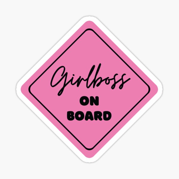 "girlboss on board!" Sticker for Sale by lotsofniches | Redbubble