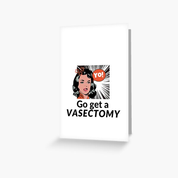 "Vasectomy meme" Greeting Card for Sale by posttoast21 | Redbubble