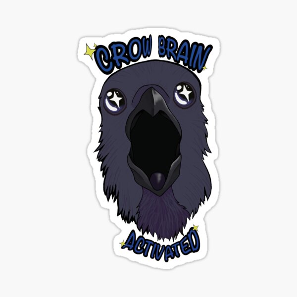 "Crow brain activated" Sticker for Sale by AwfullyArtful | Redbubble