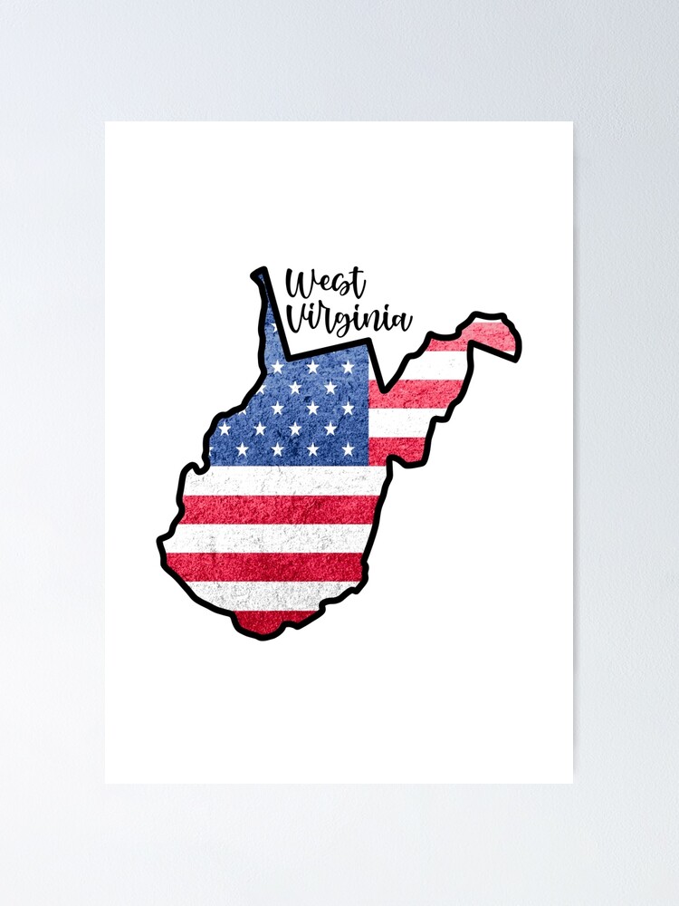 "West Virginia State Outline with Patriotic USA American Flag" Poster ...
