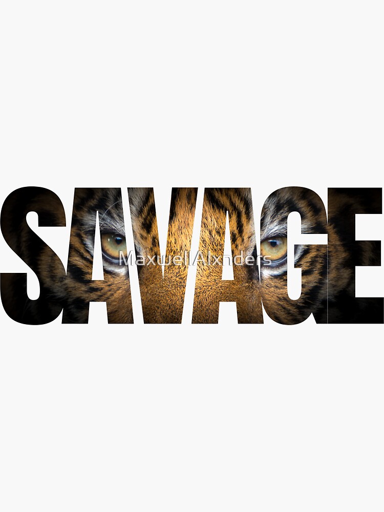 "Savage Tiger" Sticker for Sale by MaxwellAlxnders | Redbubble