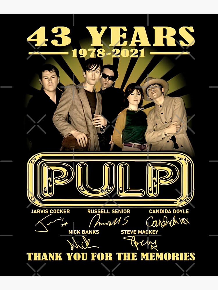 Póster «The Pulp Band 43 años 1978 2021 firmas gracias por la camisa de ...