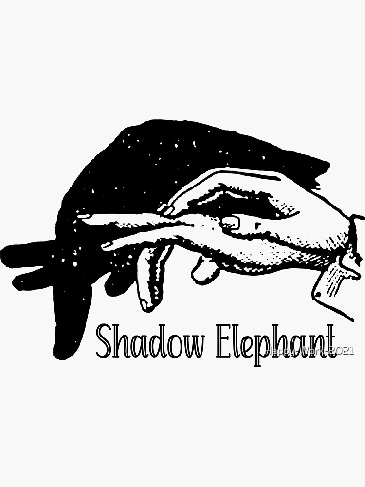 "Shadow Elephant / Hand / Wildlife / Fun" Sticker for Sale by Happy ...