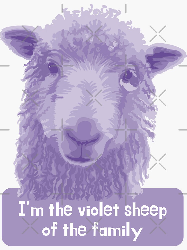 "The Violet Sheep Of The Family" Sticker for Sale by unhingedheather ...