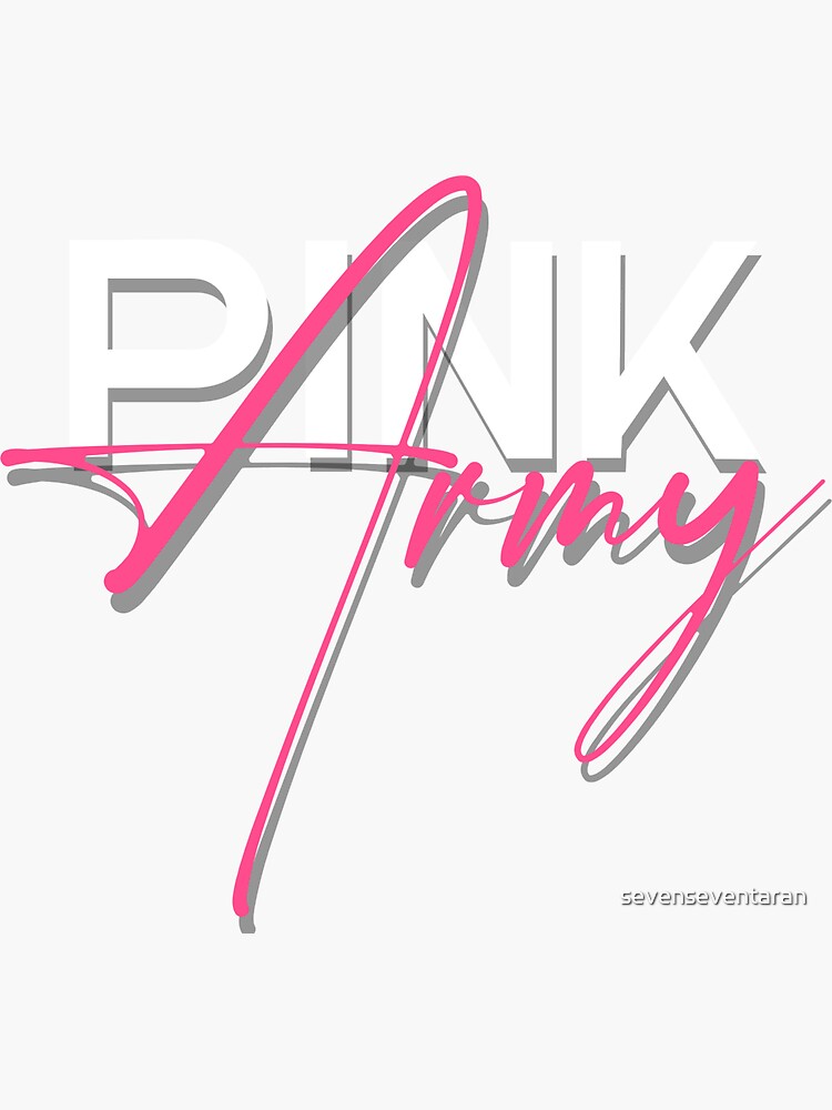 "PINK ARMY" Sticker for Sale by sevenseventaran | Redbubble