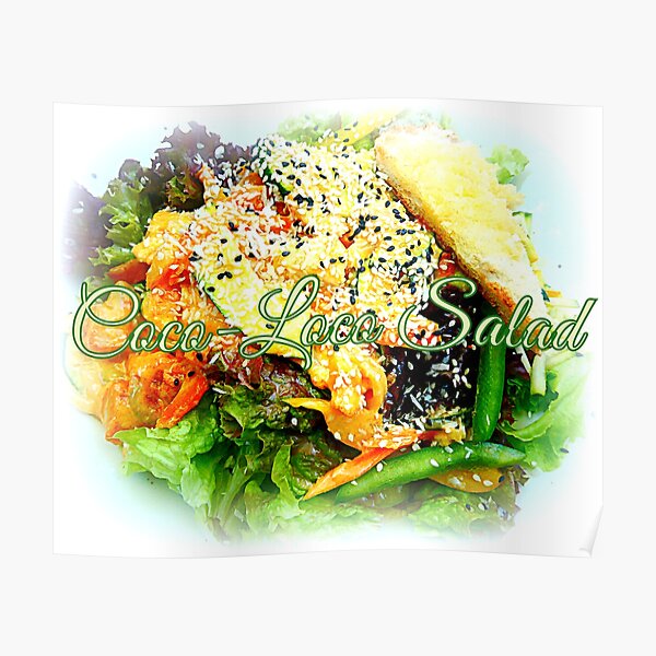 "Coco-Loco Salad" Poster for Sale by angel1 | Redbubble