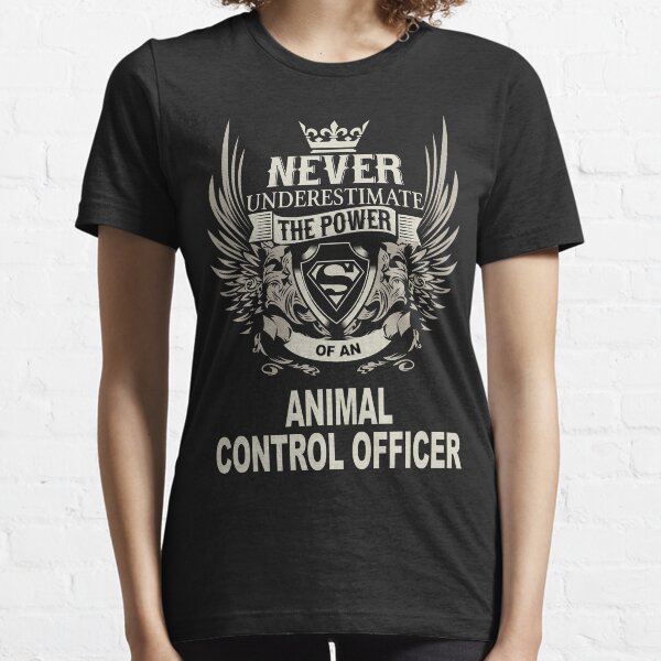 Animal Control T-Shirts | Redbubble