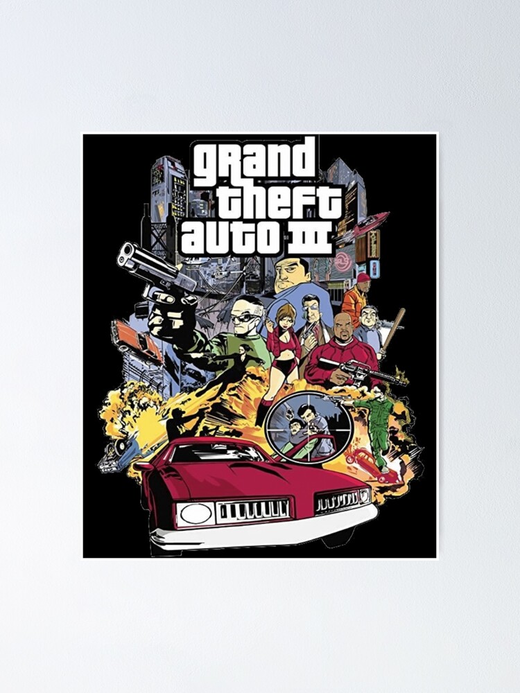 "gta III Classic " Poster for Sale by sandyseleyt | Redbubble