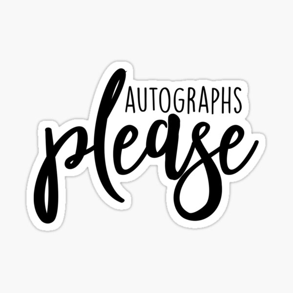 "Autographs Please" Sticker for Sale by adametzb | Redbubble