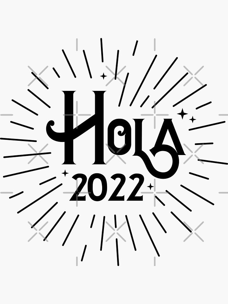 "Hola 2022, Adiós 2021" Sticker for Sale by jannta | Redbubble