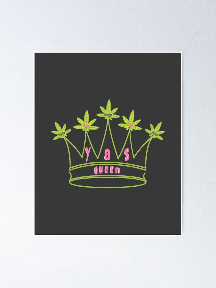 "WEED QUEEN" Poster by wexler | Redbubble