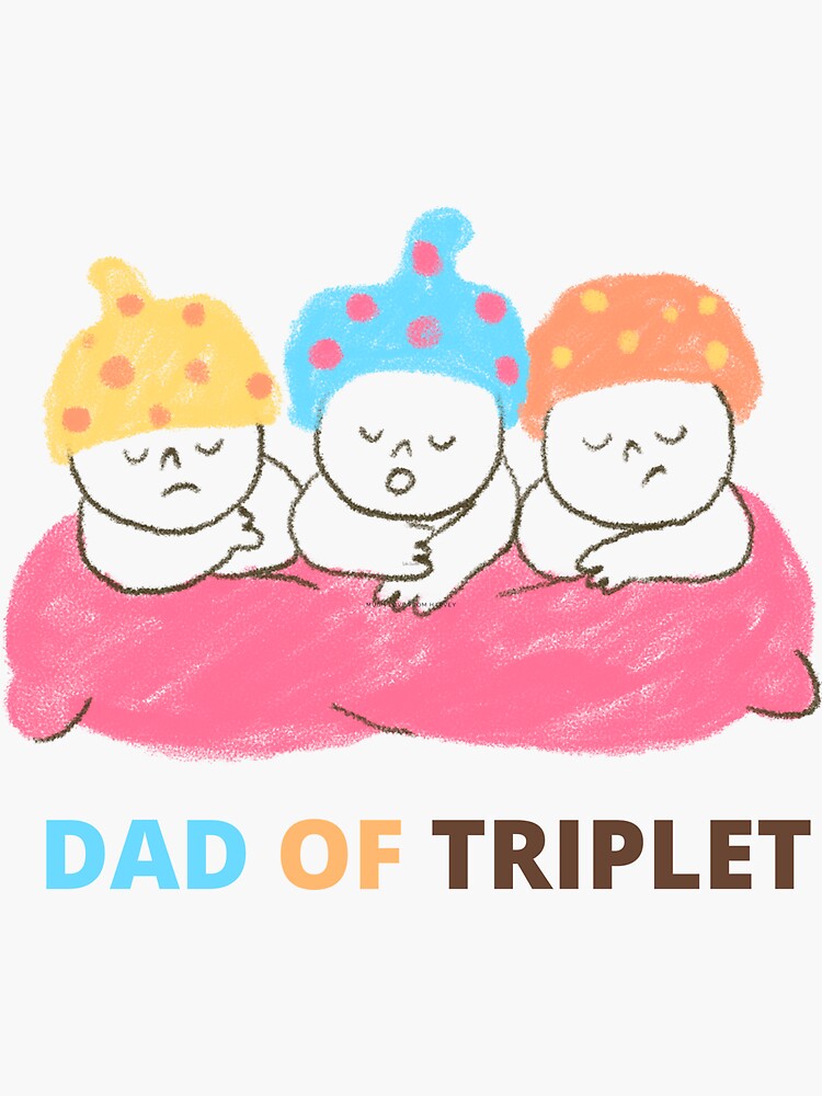 "DAD OF TRIPLET" Sticker for Sale by Dyasha | Redbubble