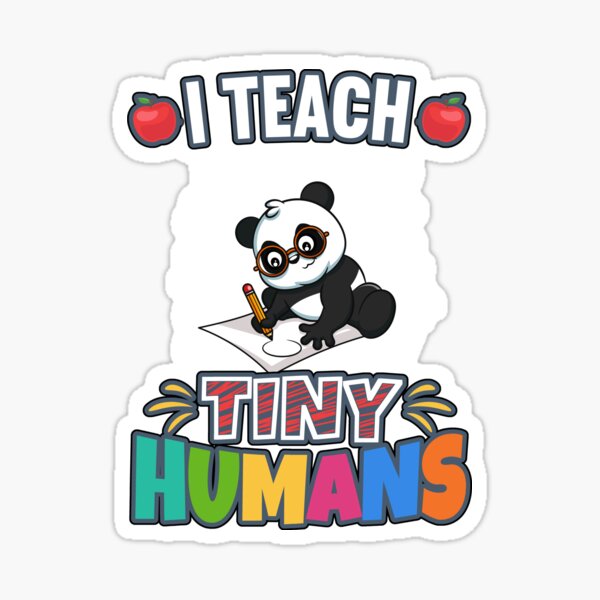 "I Teach Tiny Humans Elementary School Teacher" Sticker for Sale by ...
