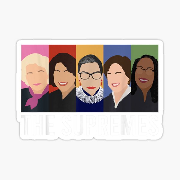 "THE SUPREMES Ketanji Brown Jackson SCOTUS RBG Sotomayor Meme " Sticker ...