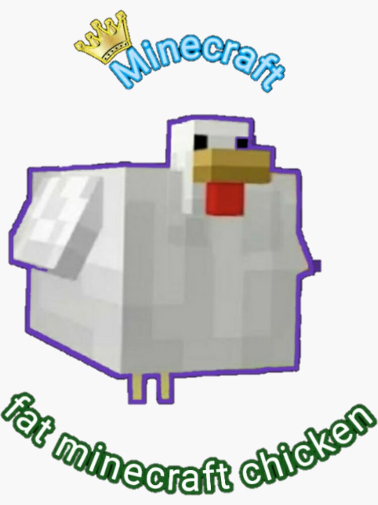 "fat minecraft chicken" Sticker for Sale by Faceartshop | Redbubble