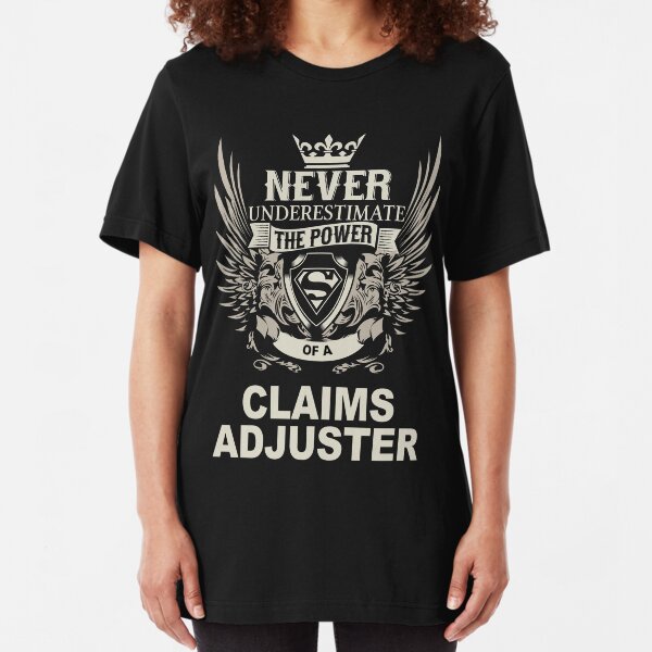 Claims Adjuster T-Shirts | Redbubble