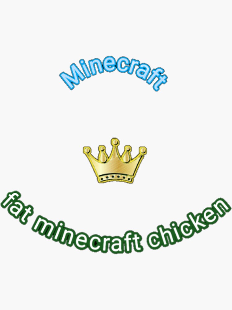 "fat minecraft chicken" Sticker for Sale by Faceartshop | Redbubble