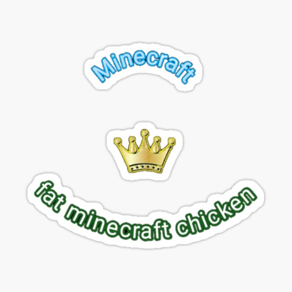 "fat minecraft chicken" Sticker for Sale by Faceartshop | Redbubble