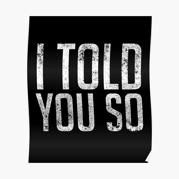 Say So Posters | Redbubble