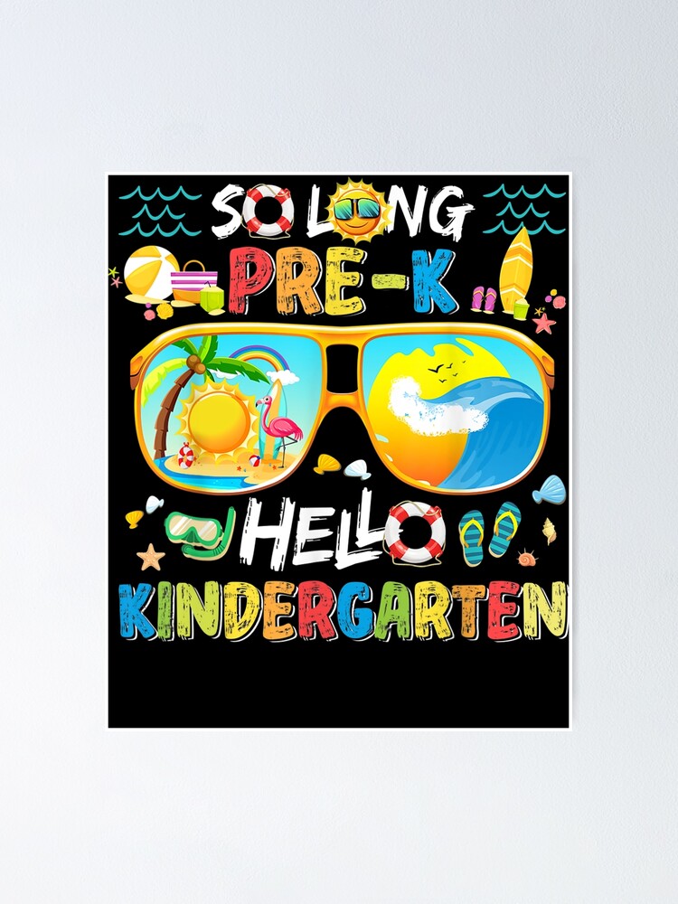 "So Long Pre-k Hello Kindergarten Pre-k Graduation School Kid" Poster ...