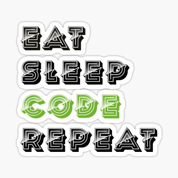 Eat Sleep Code Repeat Funny Programming Coding Computer Science Programmer Matching T Eat