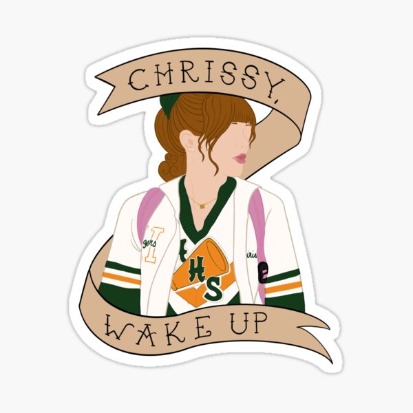 "Chrissy, wake up" Sticker for Sale by Ticciblaze | Redbubble