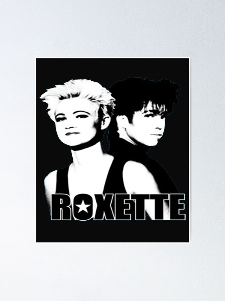 "Roxette Pop Band 009" Poster for Sale by vyqecakace443 | Redbubble