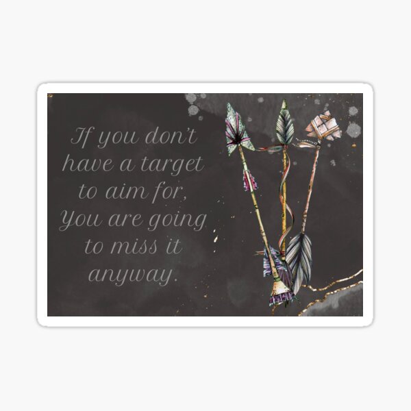 "Aim for a target Archery Arrows Affirmation Inspirational motivational ...