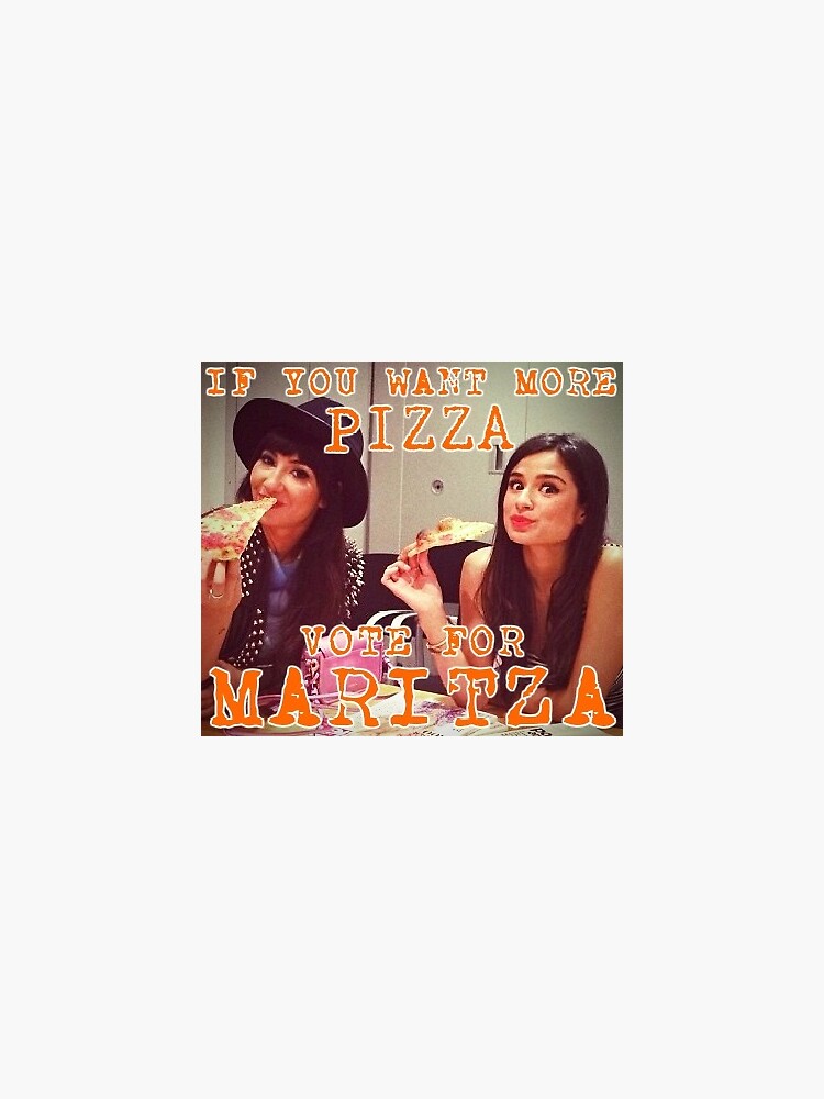 "If You Want More Pizza Vote For Maritza" Sticker for Sale by Red1000 ...