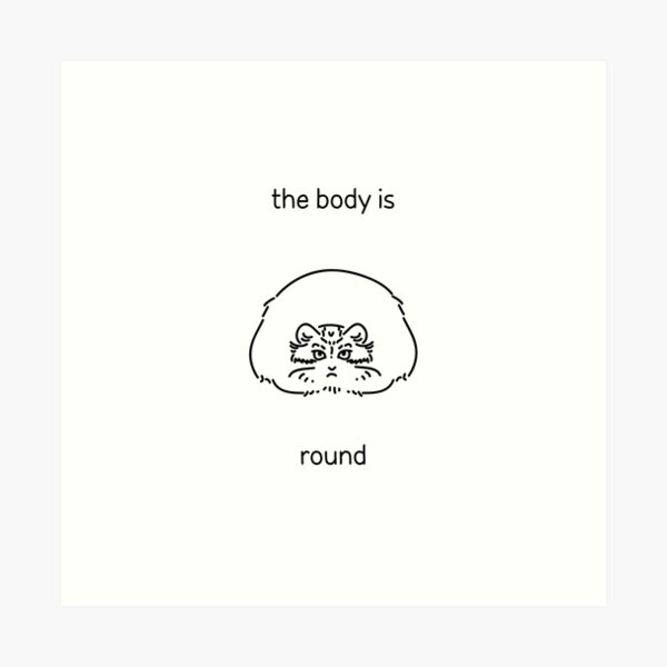 "The Body Is Round Manul (Pallas's Cat)" Art Print for Sale by ...