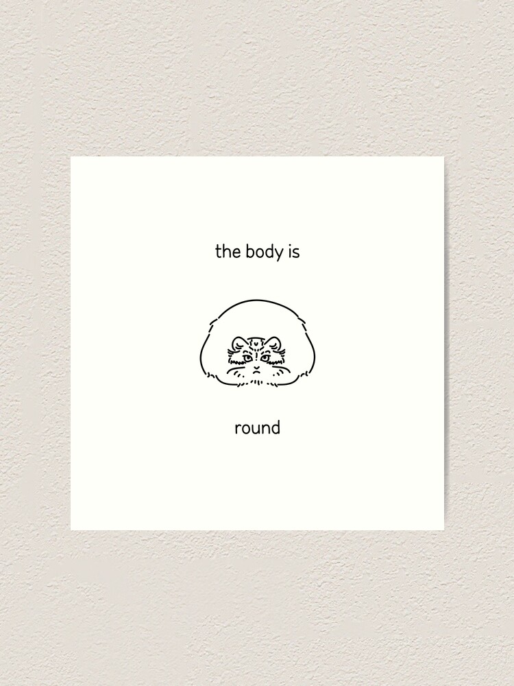 "The Body Is Round Manul (Pallas's Cat)" Art Print for Sale by ...