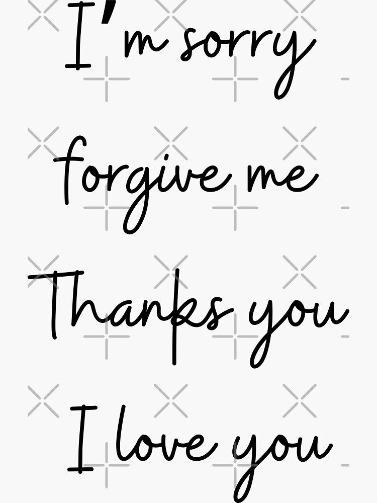 "Hooponopono I’m sorry, forgive me Thanks you, I love you" Sticker for ...