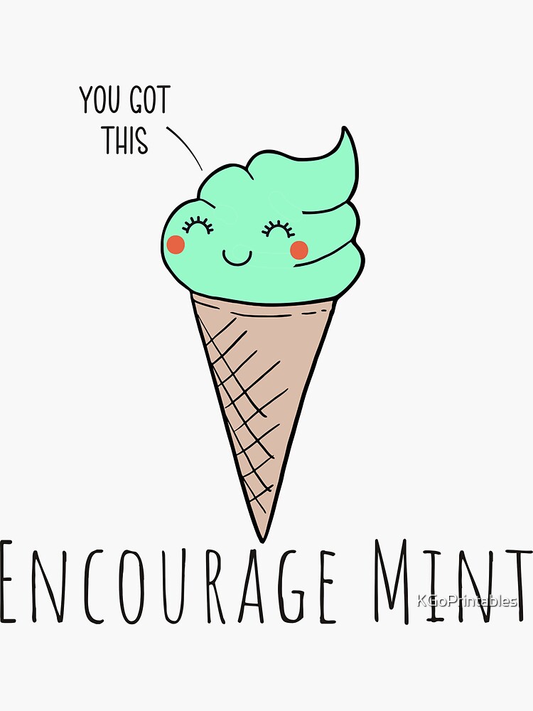 "Encourage Mint Pun" Sticker for Sale by KGoPrintables | Redbubble
