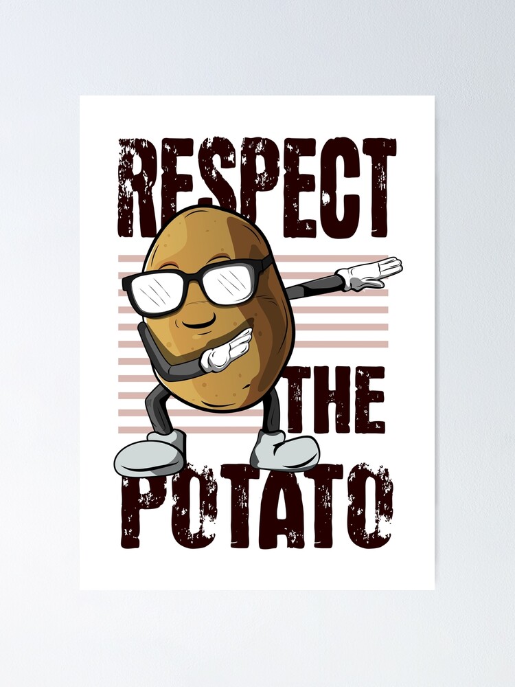 "Respect the potato - national potato day illustration" Poster for Sale ...