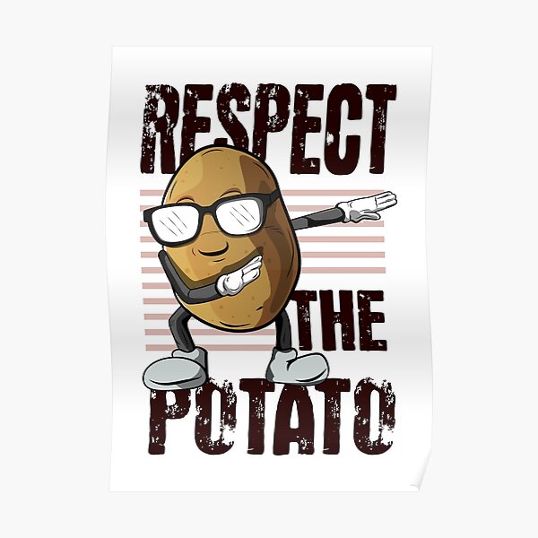 "Respect the potato - national potato day illustration" Poster for Sale ...