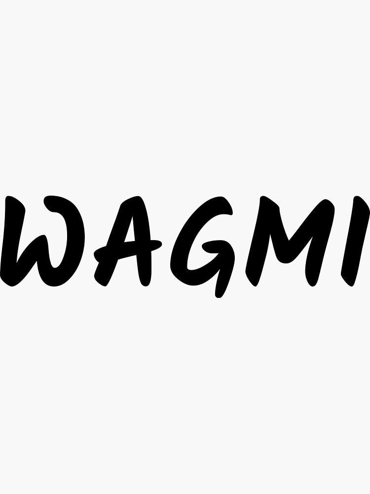 "WAGMI" Sticker for Sale by BuildWeb3 | Redbubble