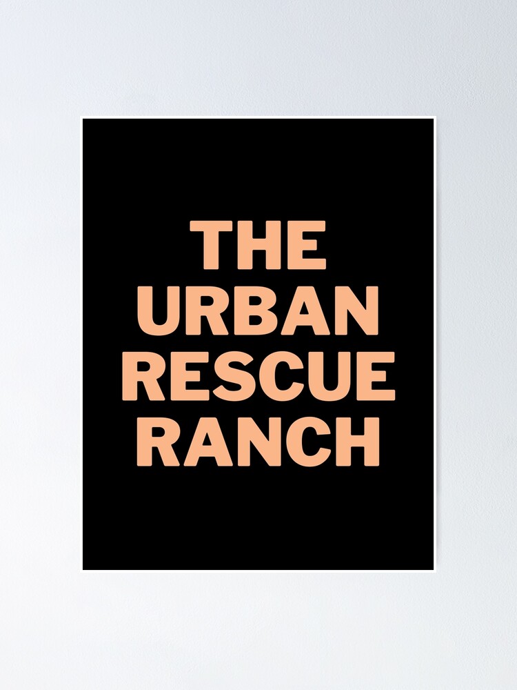 "The Urban Rescue Ranch Logo" Poster for Sale by marksman123 | Redbubble
