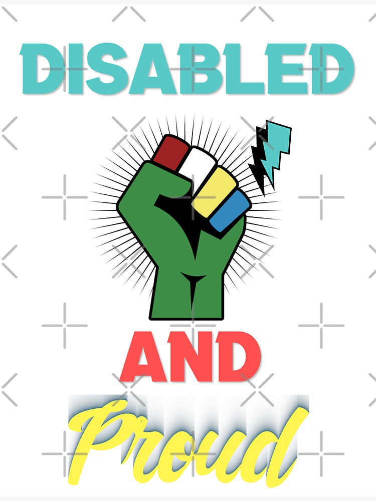 "Disabled and Proud" Sticker for Sale by MrJArts | Redbubble