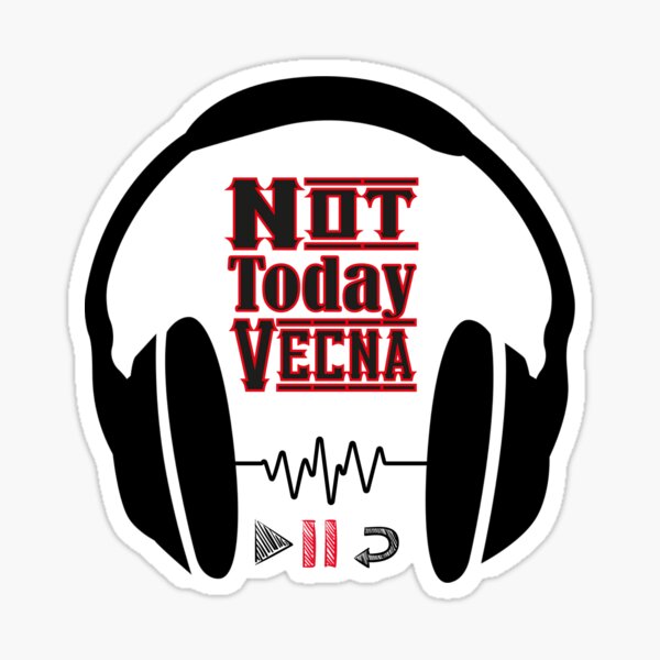 "Not Today Vecna " Sticker for Sale by luxDesing | Redbubble