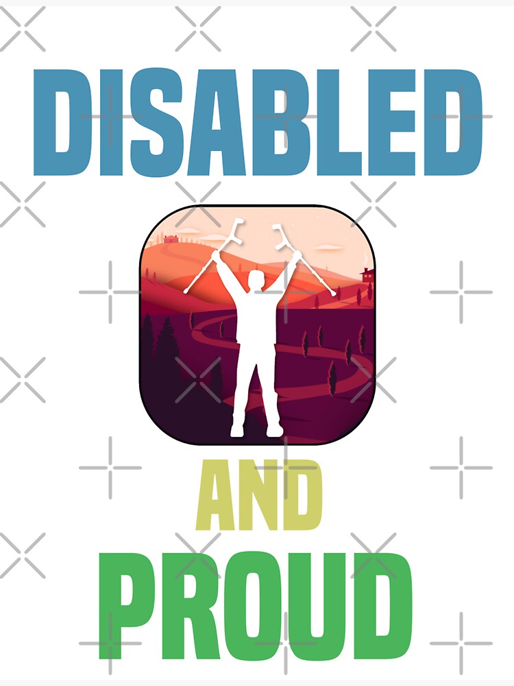 "Disabled and Proud" Sticker for Sale by MrJArts | Redbubble
