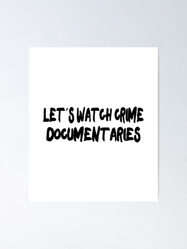 "TRUE CRIME SERIAL KILLER MOVIES GIFT IDEA" Poster for Sale by ...