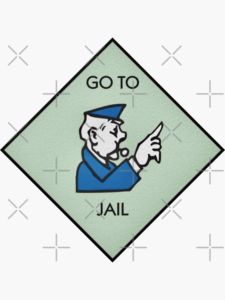 "Go To Jail " Sticker for Sale by Jayiscool71 | Redbubble