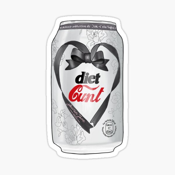 "CAN OF DIET CVNT PLS" Sticker for Sale by itgirllj | Redbubble
