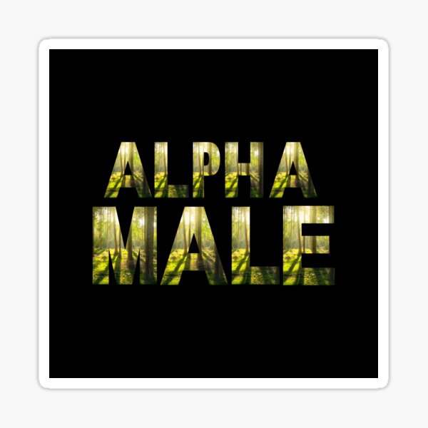 "Alpha Male " Sticker for Sale by MWClothingCo | Redbubble