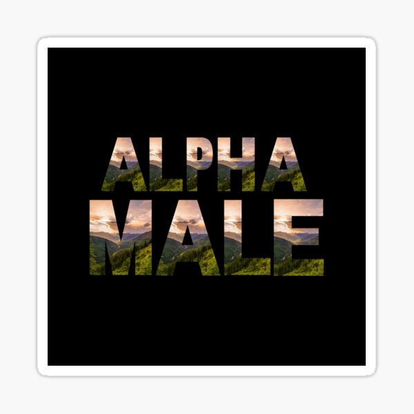 "Alpha Male " Sticker for Sale by MWClothingCo | Redbubble