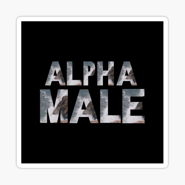"Alpha Male " Sticker for Sale by MWClothingCo | Redbubble