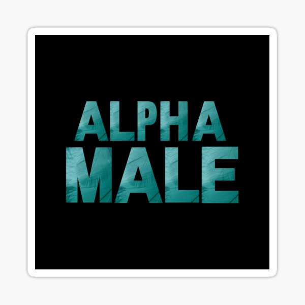 "Alpha Male " Sticker for Sale by MWClothingCo | Redbubble