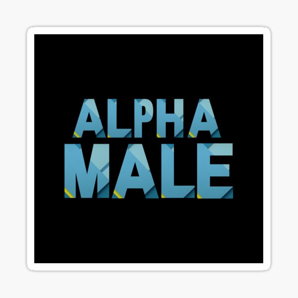 "Alpha Male " Sticker for Sale by MWClothingCo | Redbubble